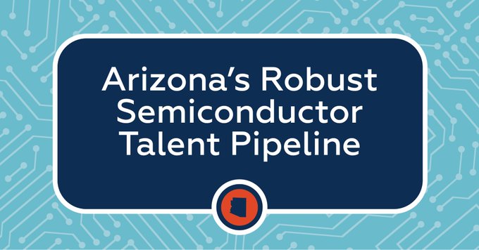 Arizona’s Leading Semiconductor Talent Pipeline