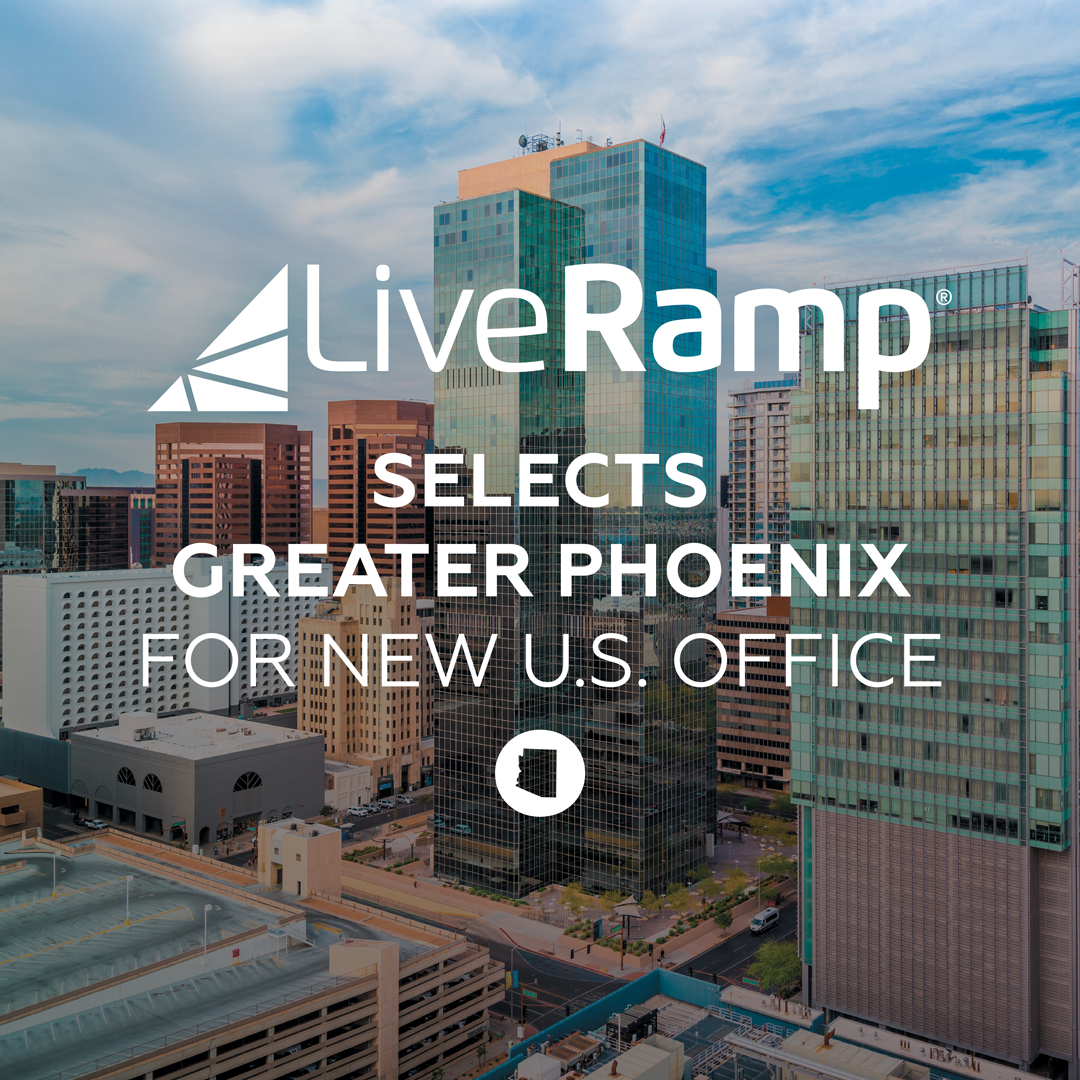 LiveRamp Selects Greater Phoenix for U.S. Office Expansion