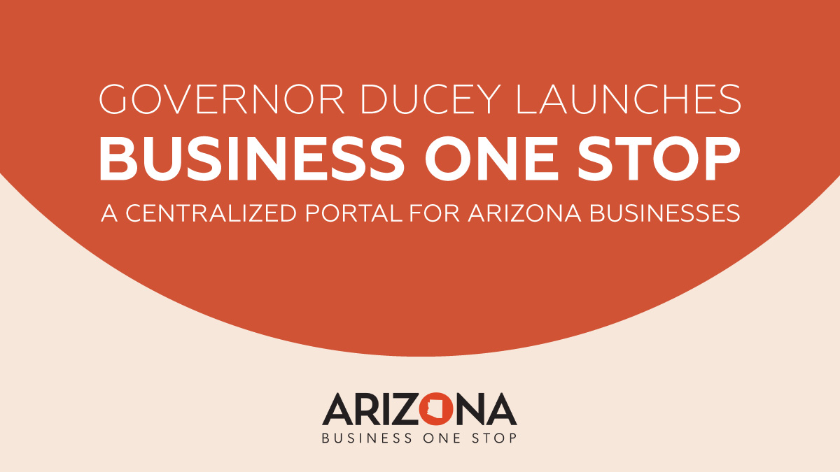 Governor Ducey Launches One-Stop-Shop To Start a Business In Arizona