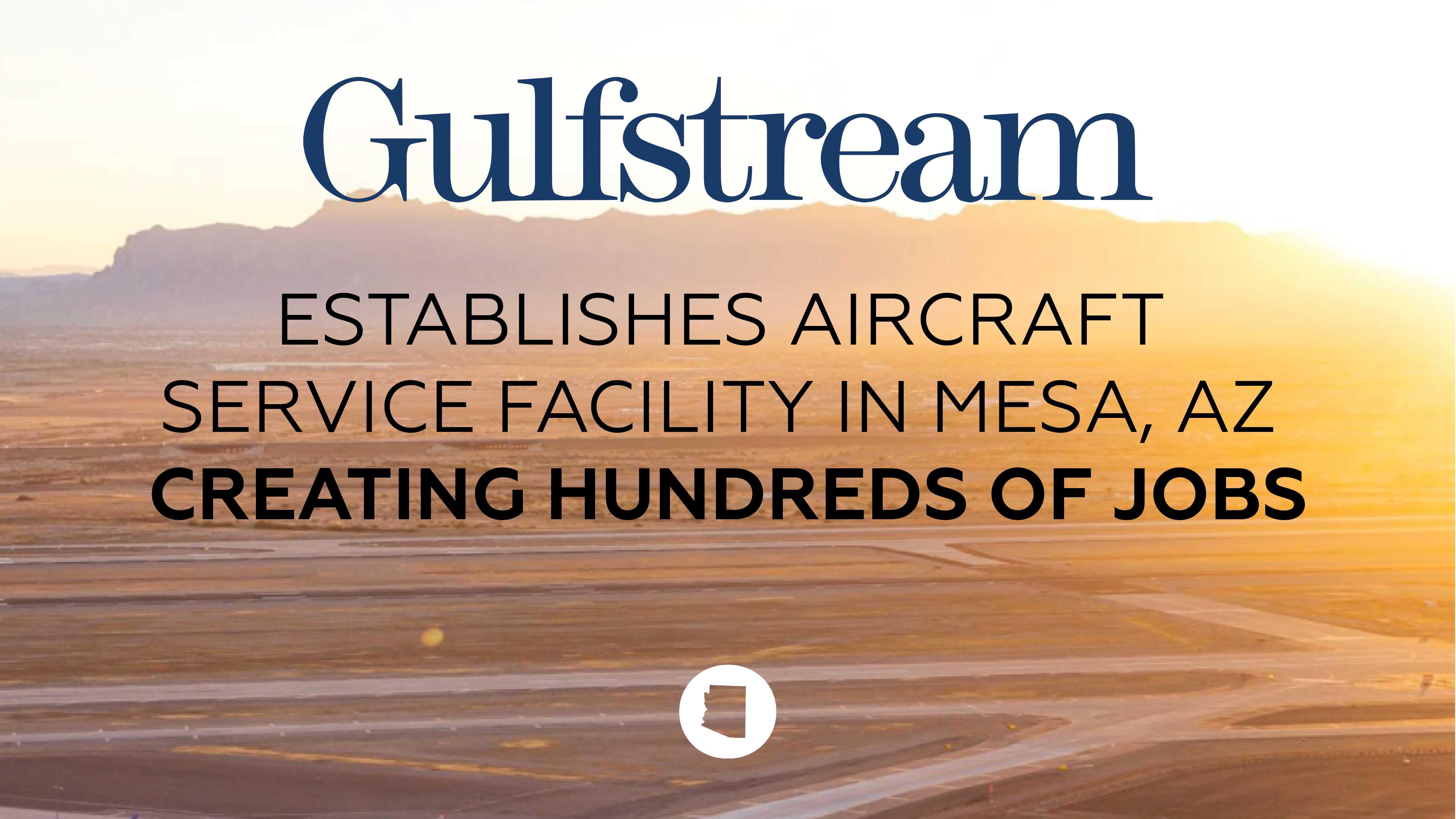 Gulfstream Aerospace Announces Aircraft Service Facility In Mesa